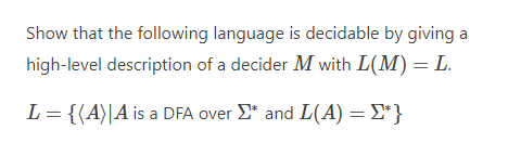 Solved Show that the following language is decidable by | Chegg.com