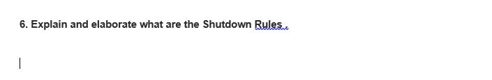 Solved 6. Explain and elaborate what are the Shutdown Rules | Chegg.com