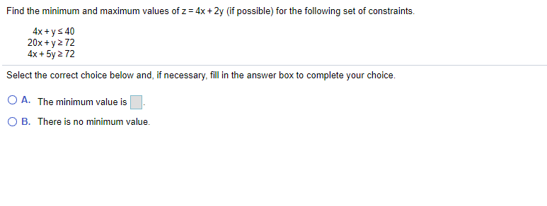 Solved Find the minimum and maximum values of z = 4x + 3y, | Chegg.com