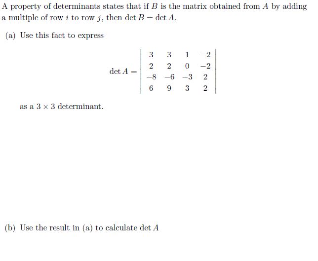 Solved A property of determinants states that if B is the | Chegg.com