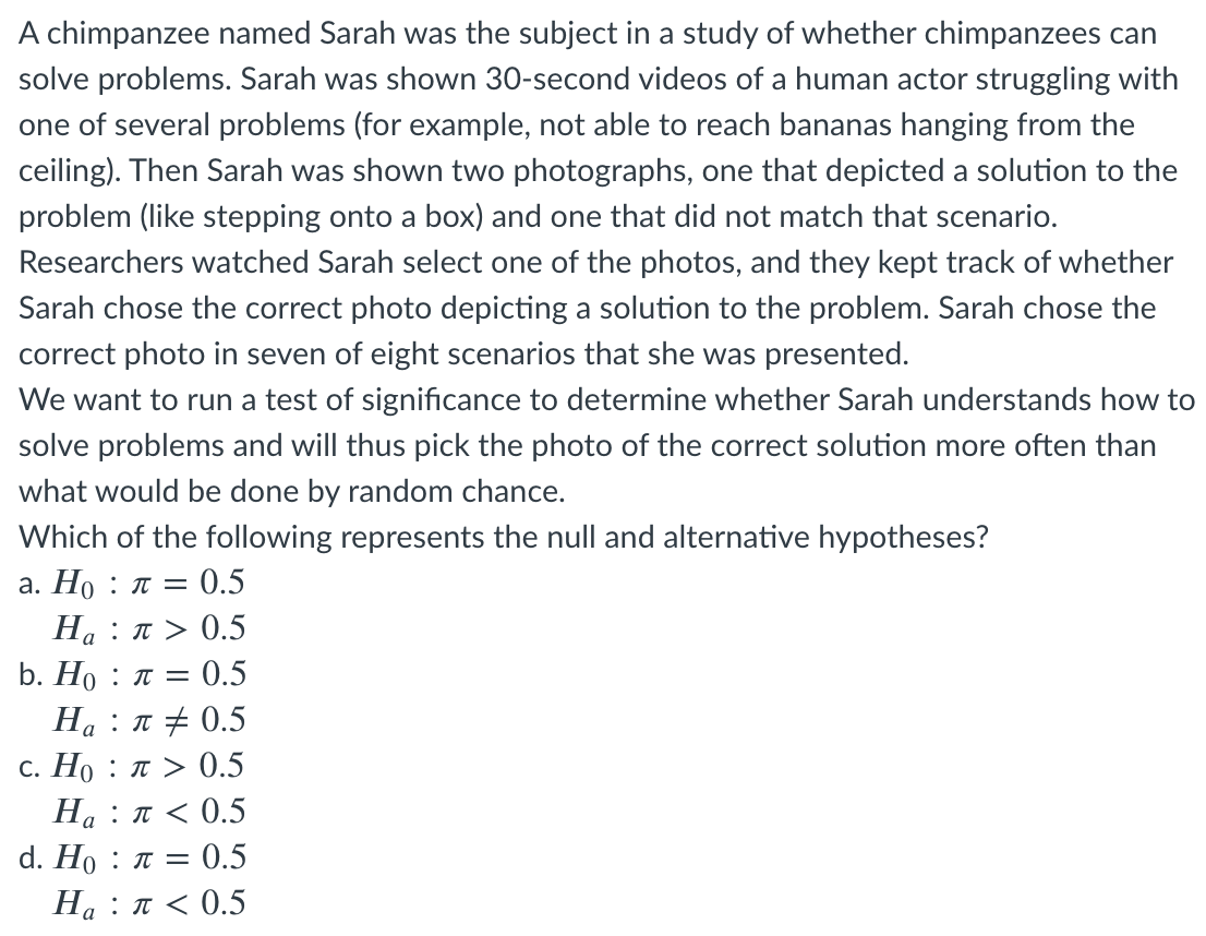 Solved A chimpanzee named Sarah was the subject in a study | Chegg.com