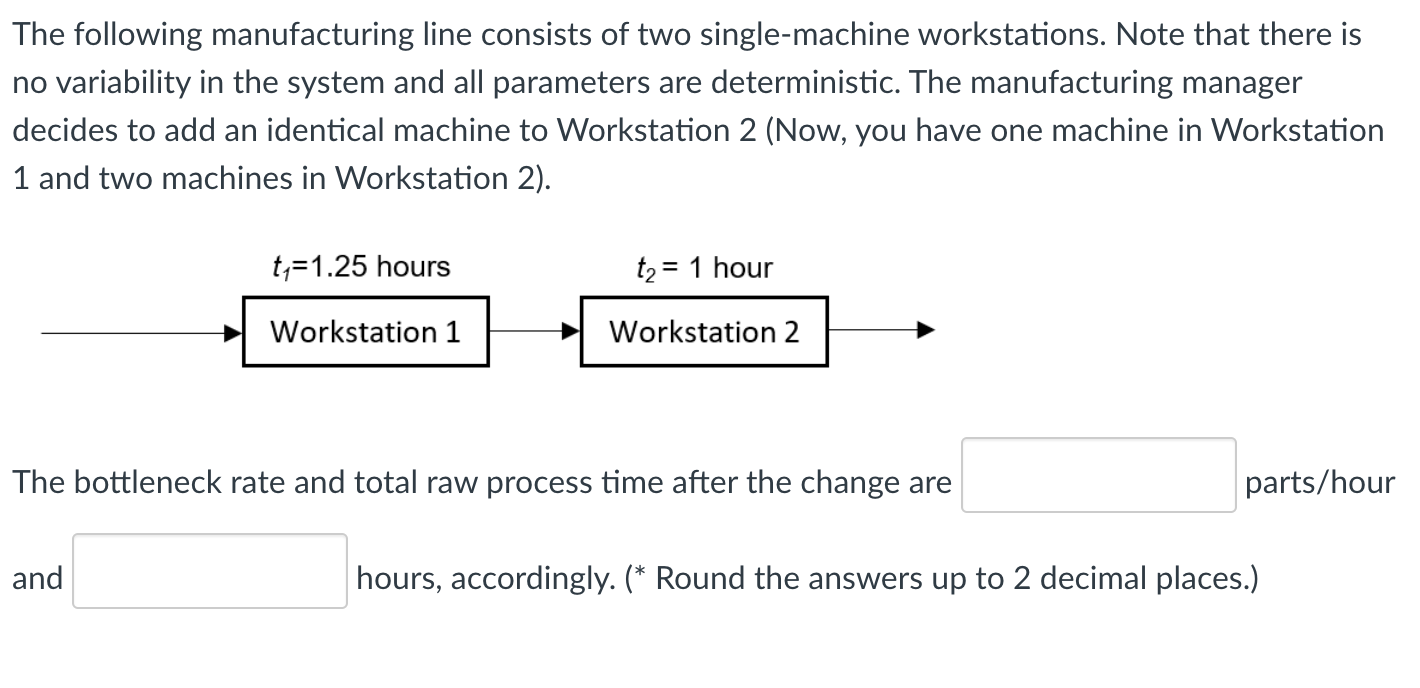 Solved The following manufacturing line consists of two | Chegg.com