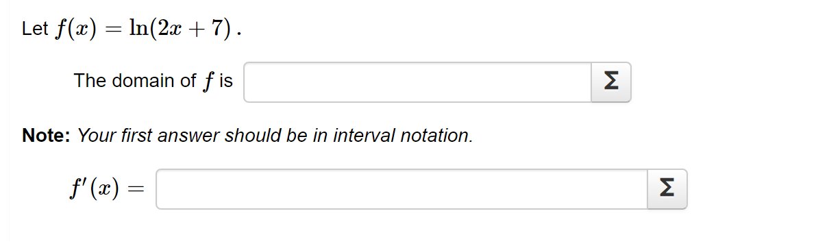 Solved Let f(x)=ln(2x+7).The domain of f ﻿isNote: Your first | Chegg.com