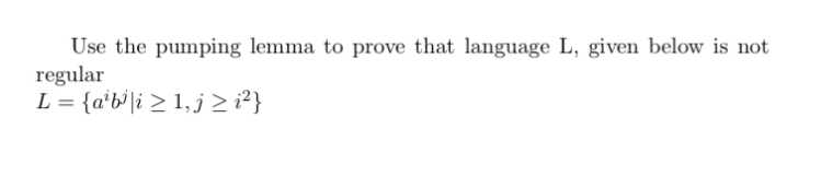 Solved Use the pumping lemma to prove that language L, given | Chegg.com