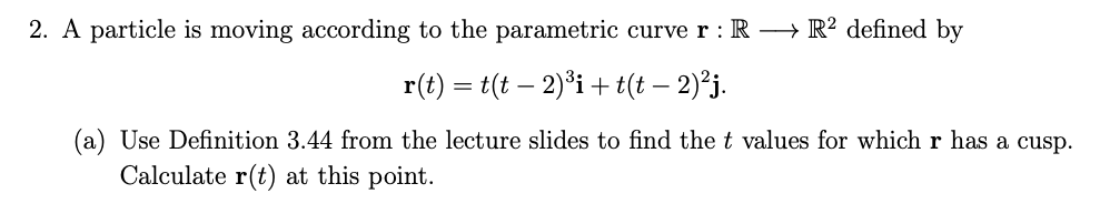 2. A particle is moving according to the parametric | Chegg.com