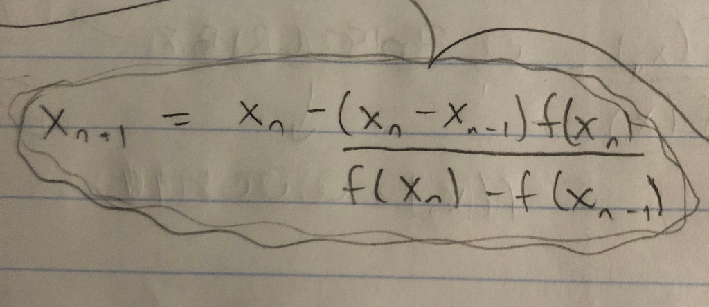 Solved Exercise 3 Use the secant Method to find a root for | Chegg.com