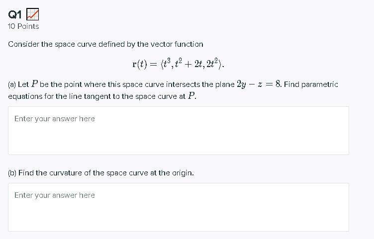 Solved 10 Points Consider the space curve defined by the | Chegg.com