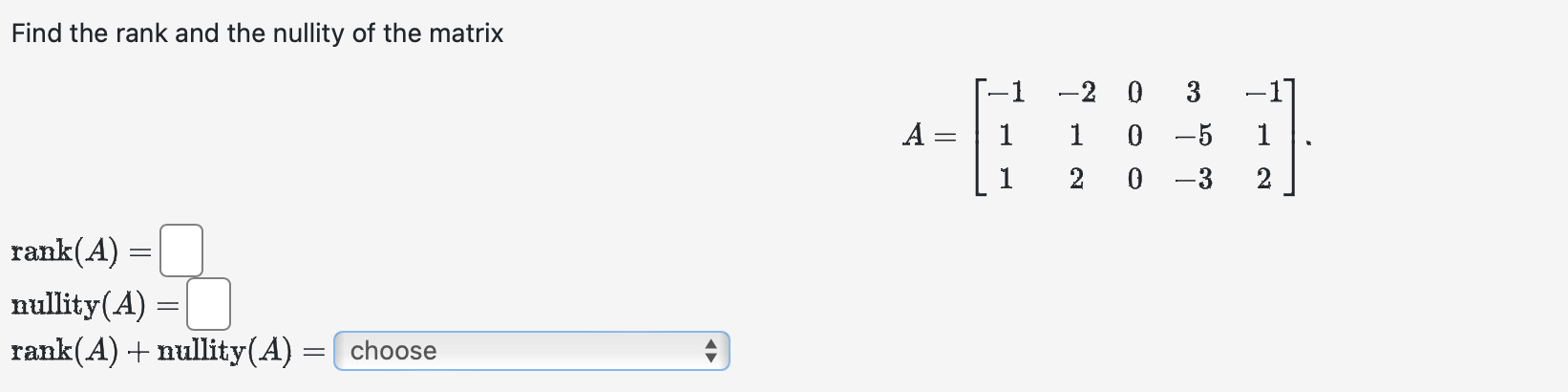 Solved Find the rank and the nullity of the matrix | Chegg.com