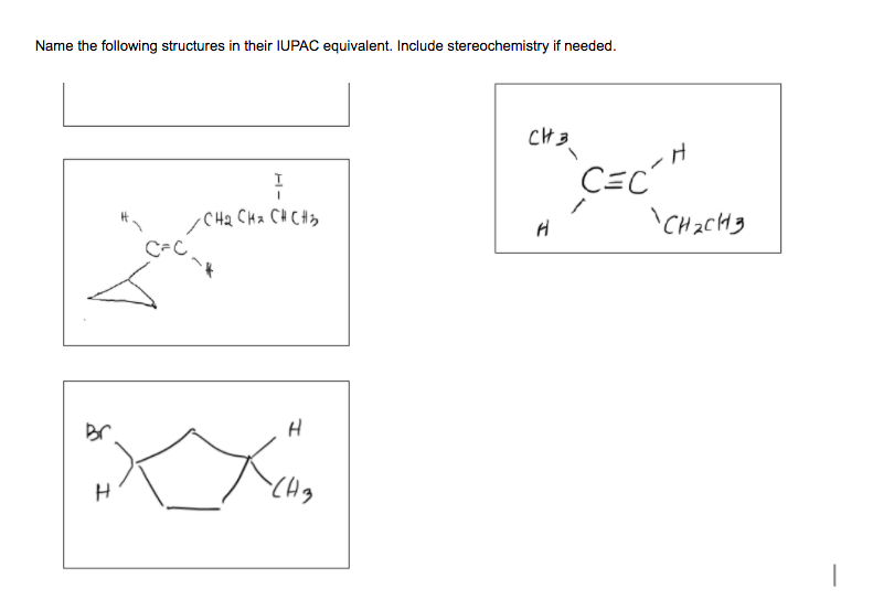 Solved Name the following structures in their IUPAC | Chegg.com