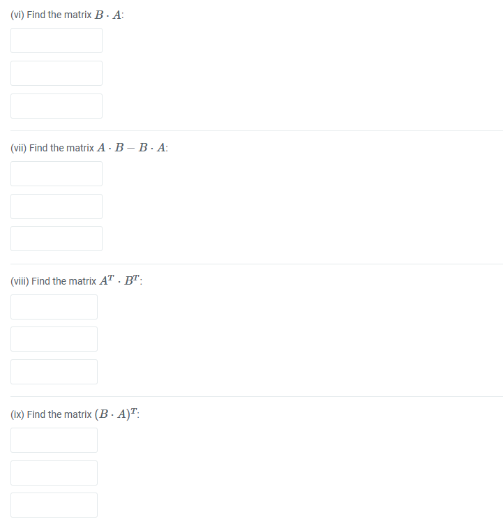 Solved A=⎝⎛8−15412−71−3⎠⎞ and B=⎝⎛−1−55−15−10416⎠⎞ (i) Find | Chegg.com