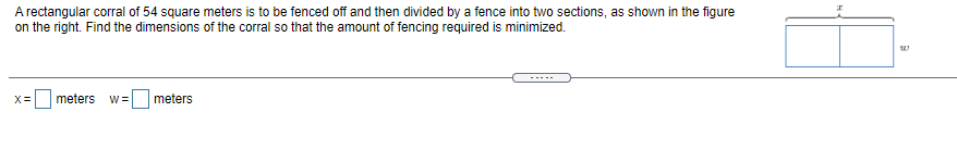 Solved A rectangular corral of 54 square meters is to be | Chegg.com