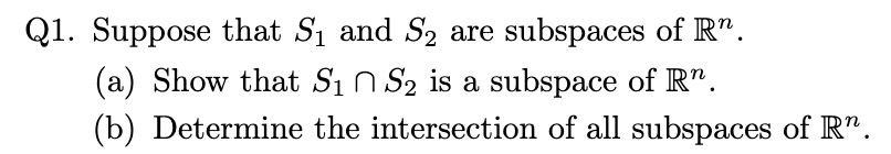 Solved Q1. Suppose that Sị and S2 are subspaces of R”. (a) | Chegg.com