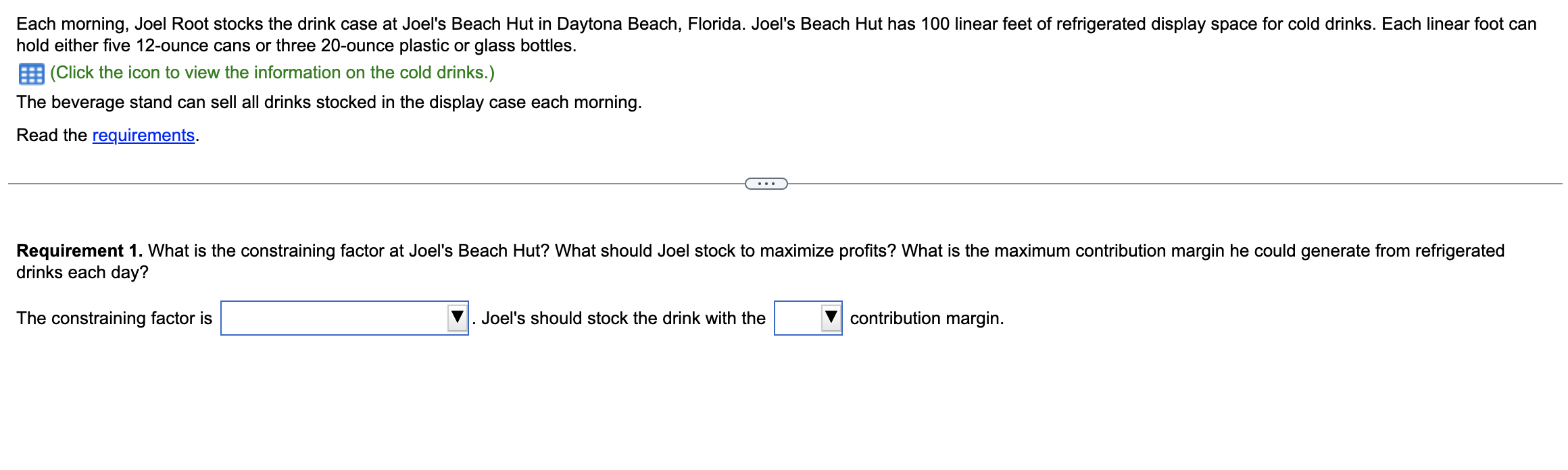 Solved Each morning, Joel Root stocks the drink case at | Chegg.com