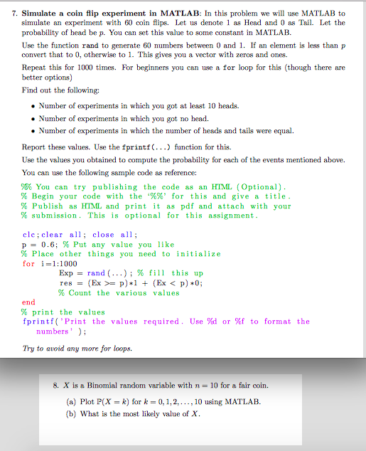 Solved 7. Simulate a coin flip experiment in MATLAB: In this | Chegg.com