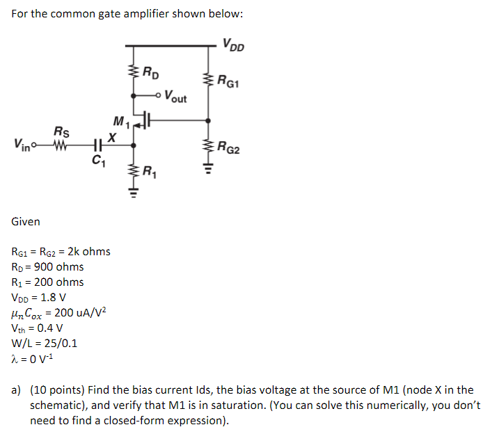 Solved For the common gate amplifier shown below: Given | Chegg.com