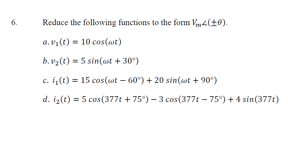 Solved 6. Reduce the following functions to the form | Chegg.com
