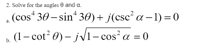 Solved 2. Solve for the angles and a. (cos 34-sin* 38)+ | Chegg.com