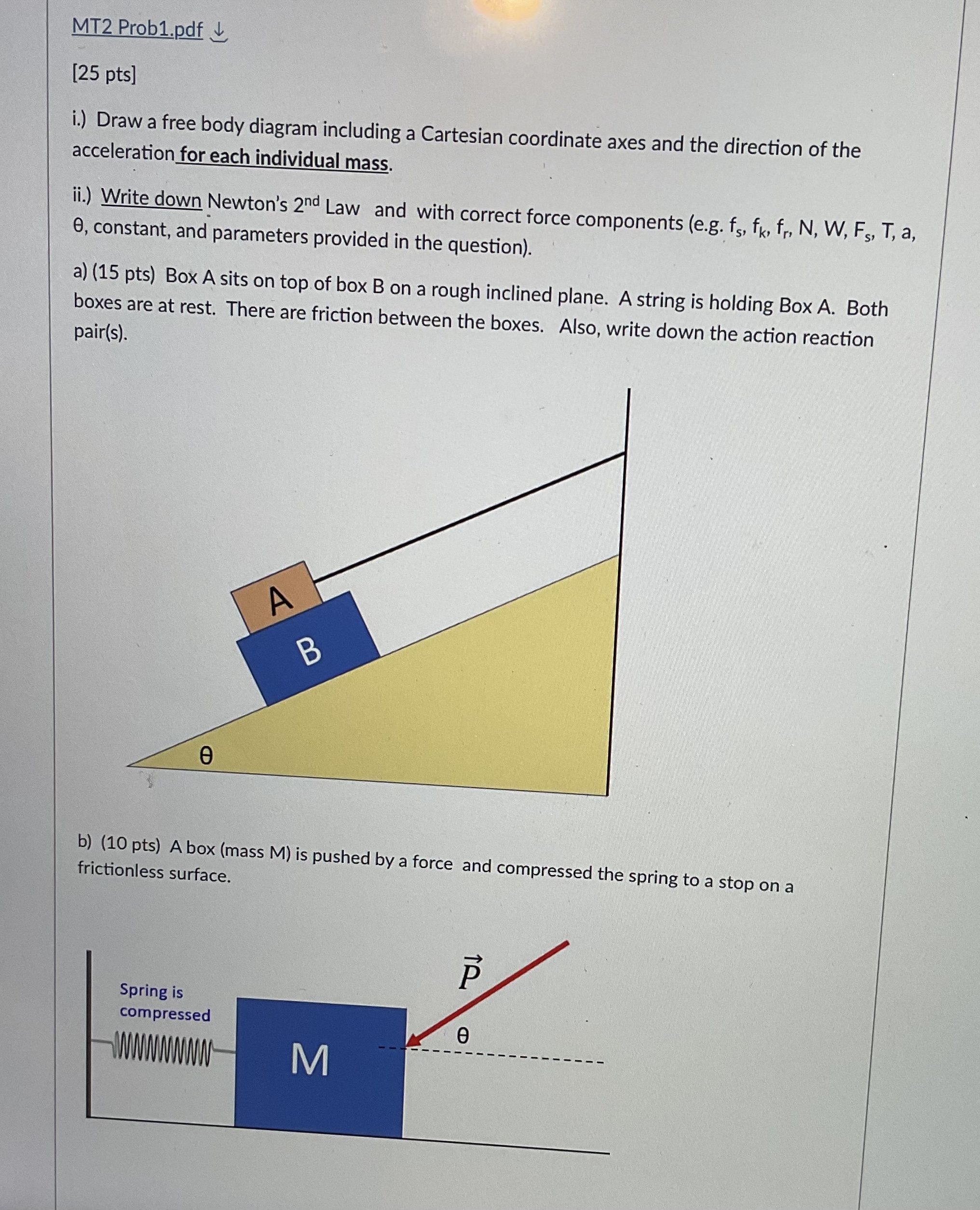 Solved MT2 Prob1.pdf ↓ [25 pts] i.) Draw a free body diagram | Chegg.com