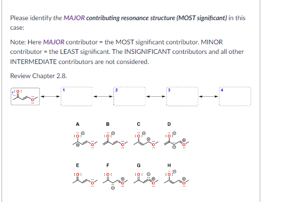 Solved 1. ﻿Please identify the MAJOR contributing resonance | Chegg.com