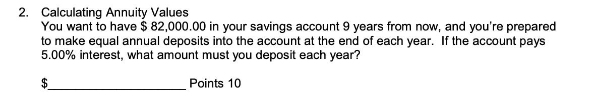 Solved Calculating Annuity Values You want to have | Chegg.com