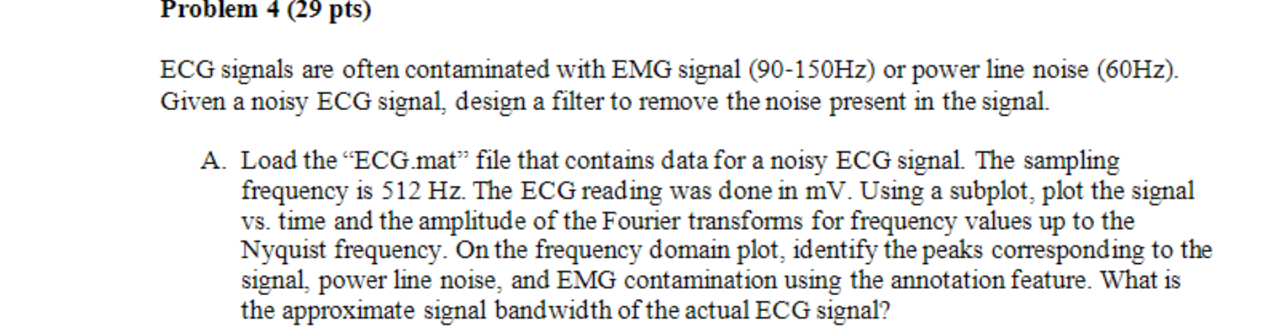 Solved ECG signals are often contaminated with EMG signal | Chegg.com