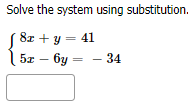 Solved Solve the system using substitution. | Chegg.com
