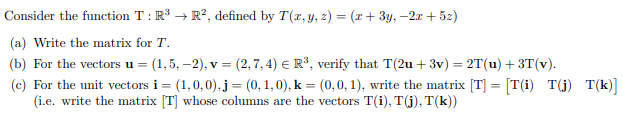 Solved Consider the function T:R3→R2, defined by | Chegg.com