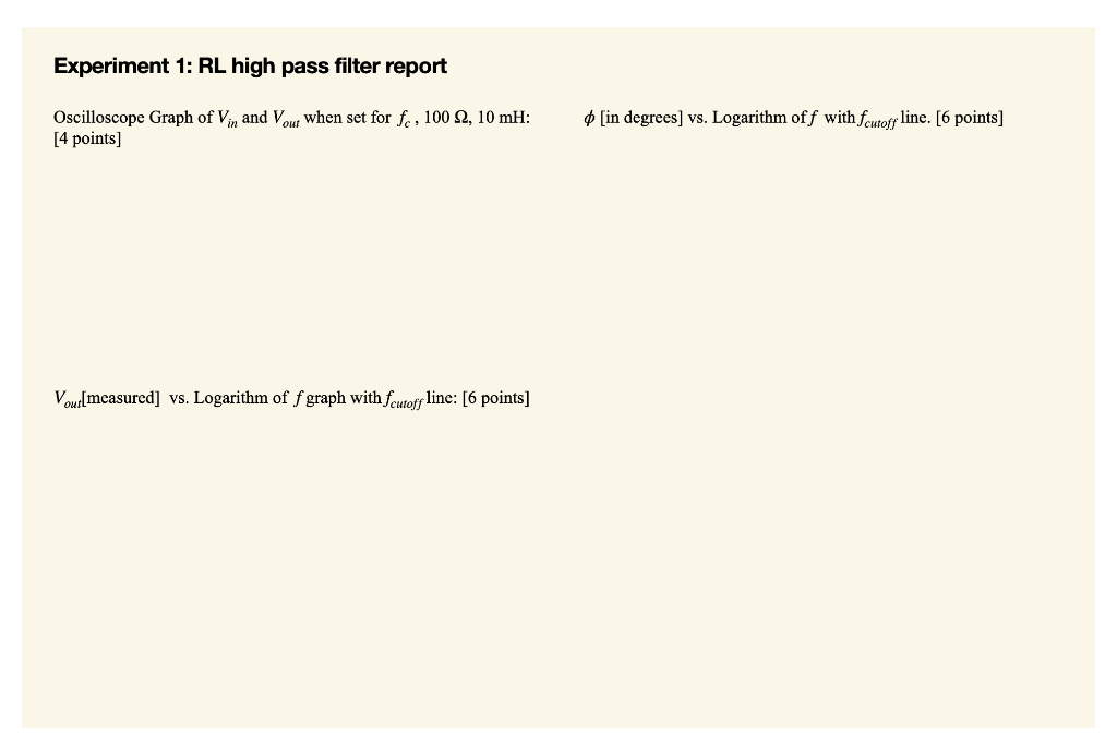 Solved Experiment 1: Analysis of RL high pass filters For RL | Chegg.com