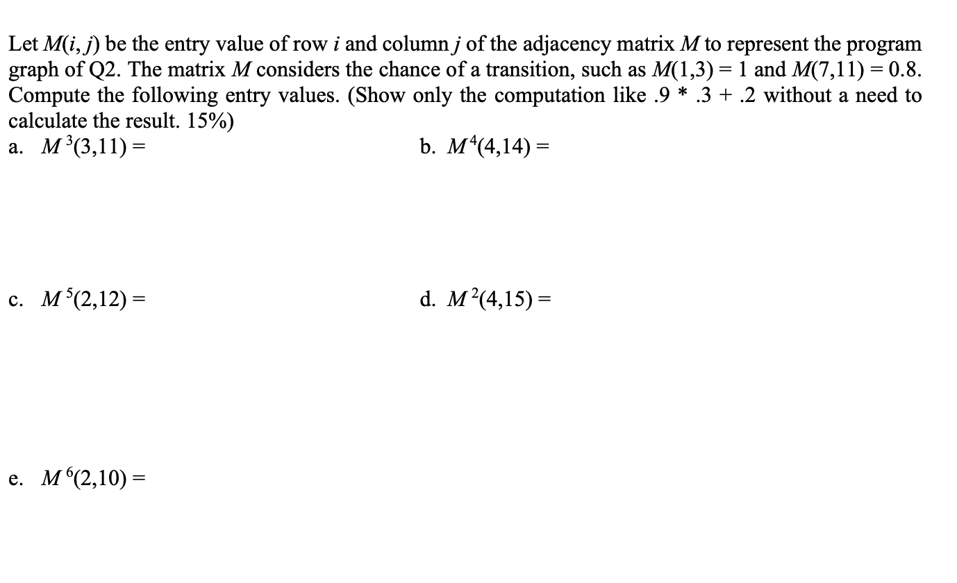 Let M(i,j) be the entry value of row i and column j | Chegg.com
