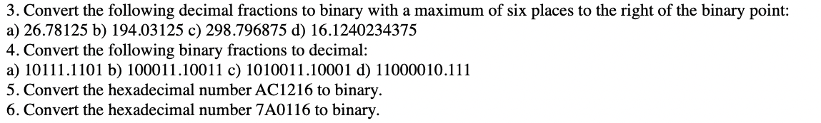 Solved 3. Convert the following decimal fractions to binary | Chegg.com