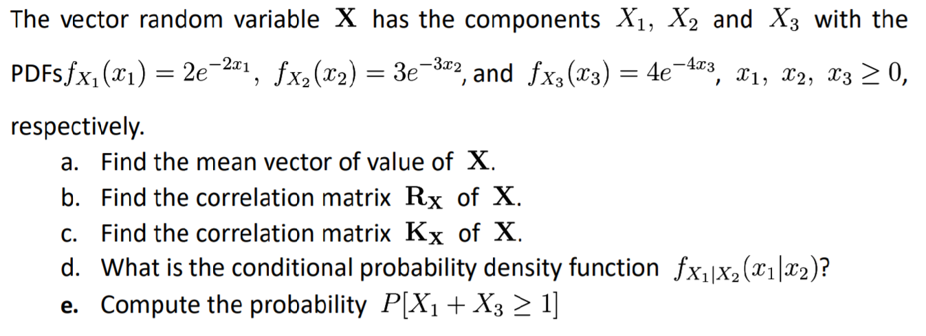 The vector random variable X has the components X1, | Chegg.com