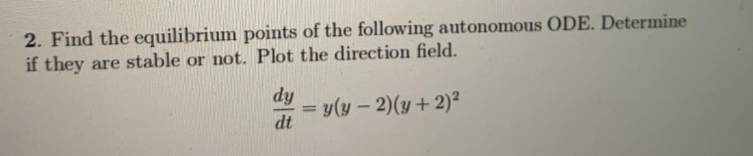 Solved 2. Find the equilibrium points of the following | Chegg.com
