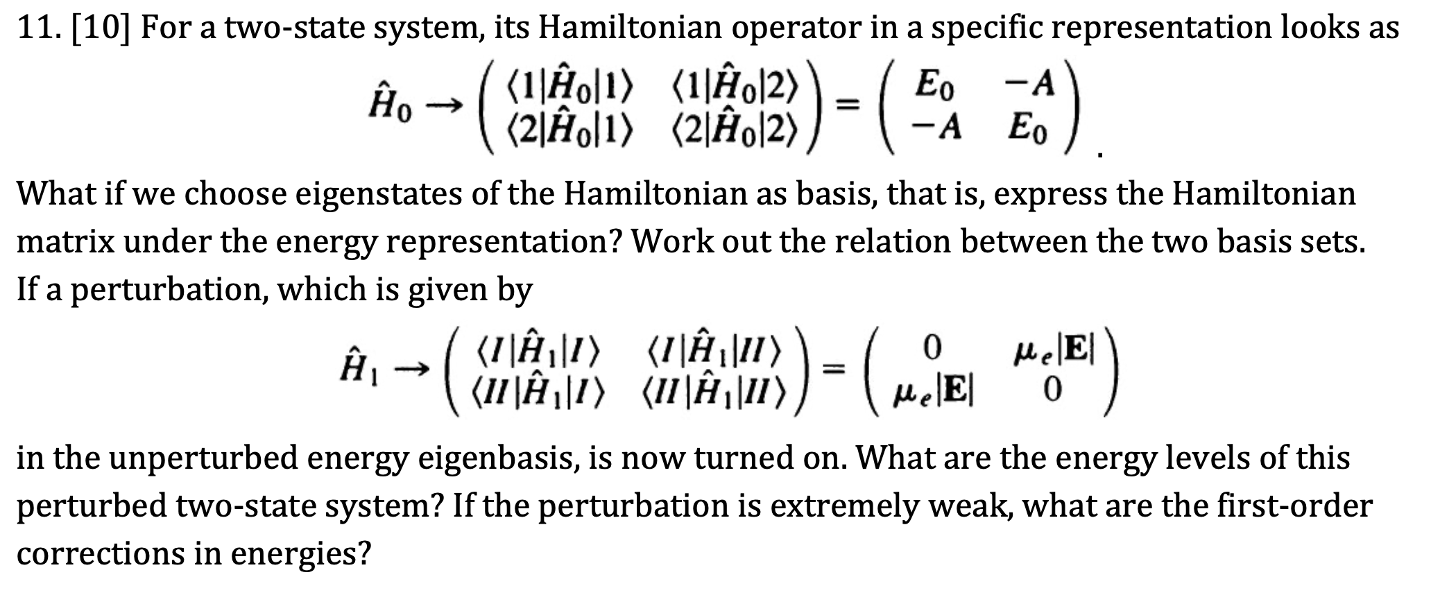 Solved Ĥto ( 3)-( A). 11. [10] For a two-state system, its | Chegg.com