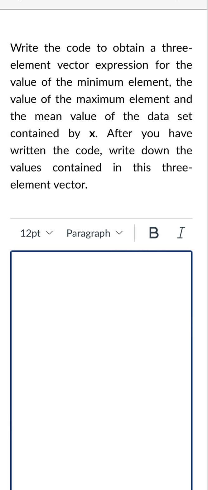 Solved Write the code to obtain a three- element vector | Chegg.com