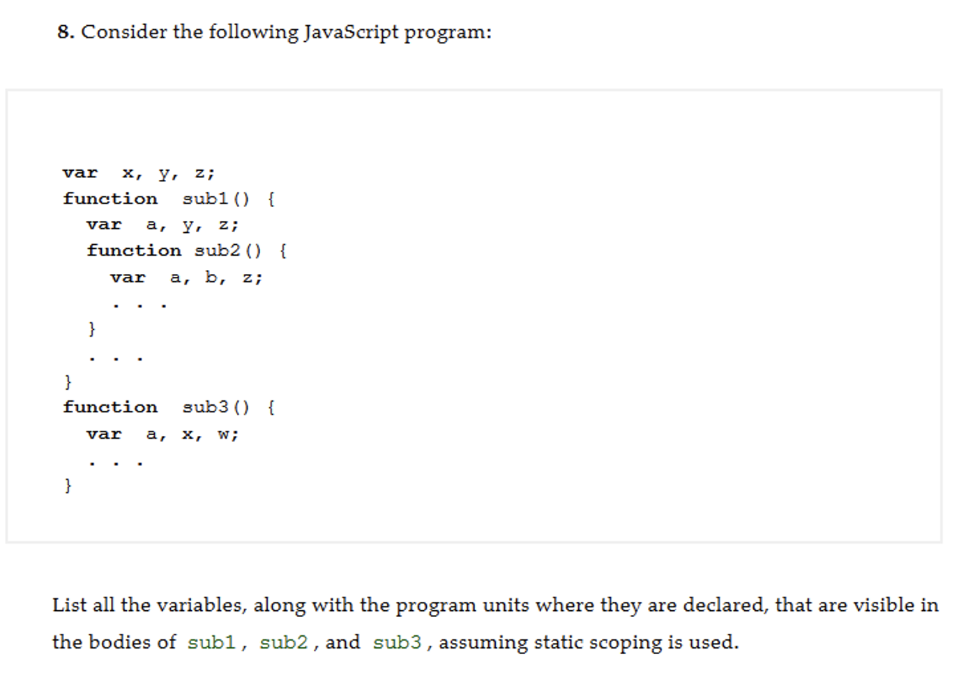 Solved 8. Consider the following JavaScript program: var X, | Chegg.com