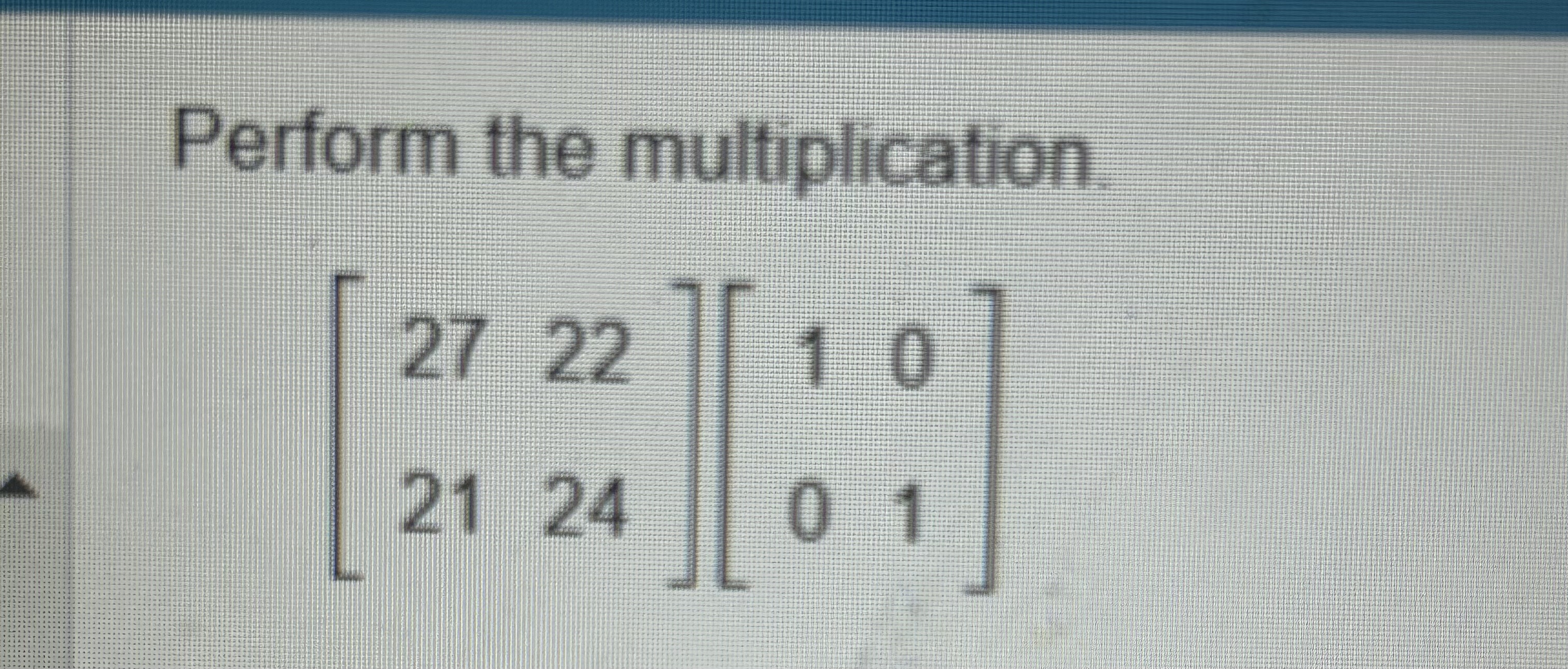 Solved Perform the multiplication.[27222124][1001] | Chegg.com