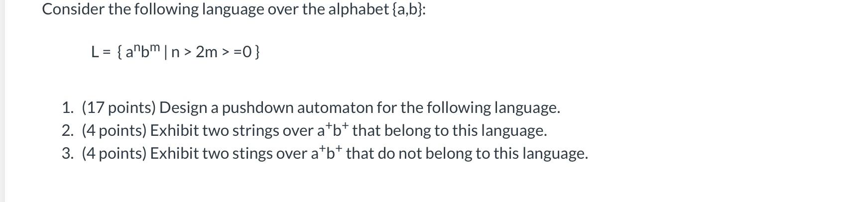 Solved Consider the following language over the alphabet | Chegg.com