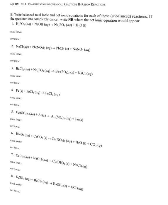 Solved Write Balanced Total Ionic And Net Ionic Equations 