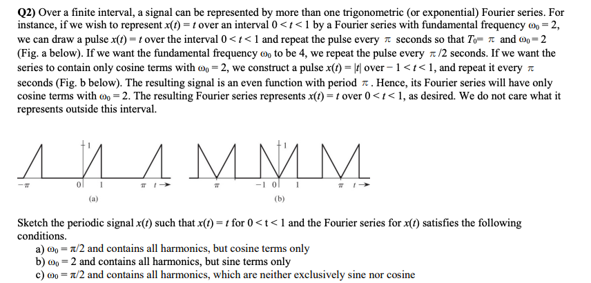 Solved Q2) Over a finite interval, a signal can be | Chegg.com