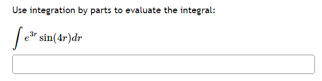 Solved Use integration by parts to evaluate the integral: | Chegg.com