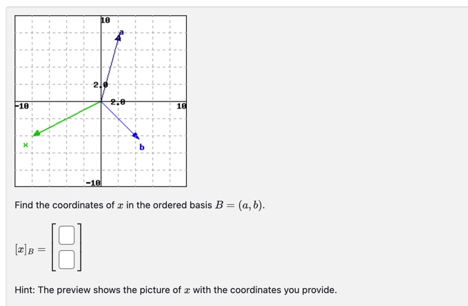 Solved Find the coordinates of x in ﻿the ordered basis | Chegg.com