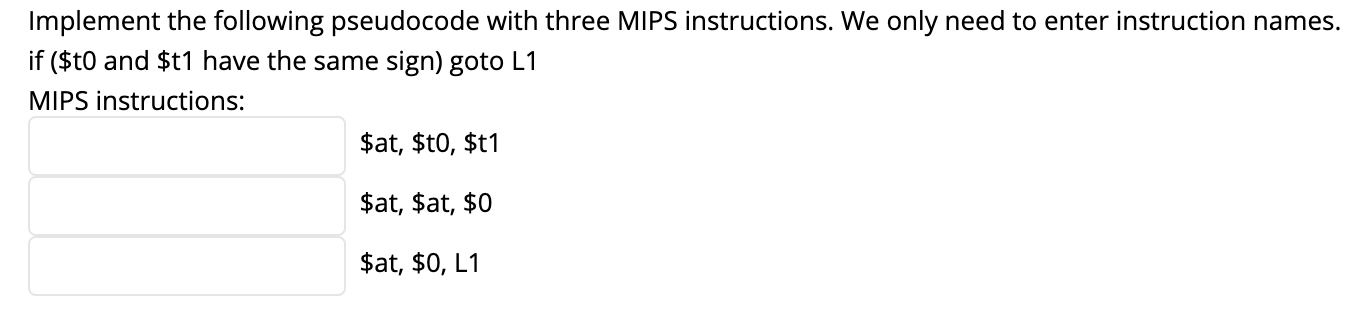 Implement the following pseudocode with three MIPS | Chegg.com