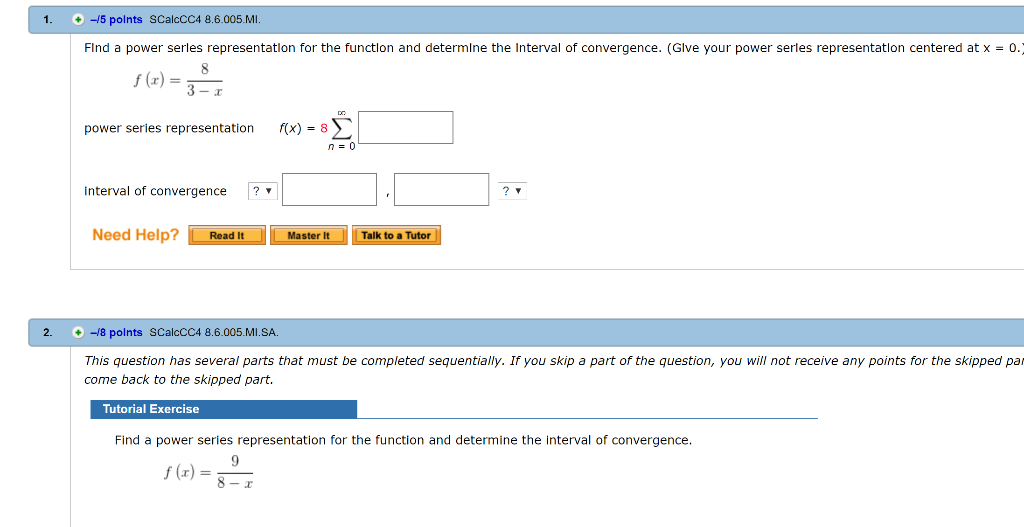 Solved 1. -15 polnts SCalcCC4 8.6.005.MI Find a power series | Chegg.com Solved 1. -15 polnts SCalcCC4 8.6.005.MI Find a power series | Chegg.com