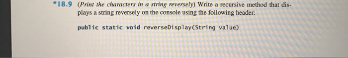 Solved Write a recursive method that displays a string | Chegg.com
