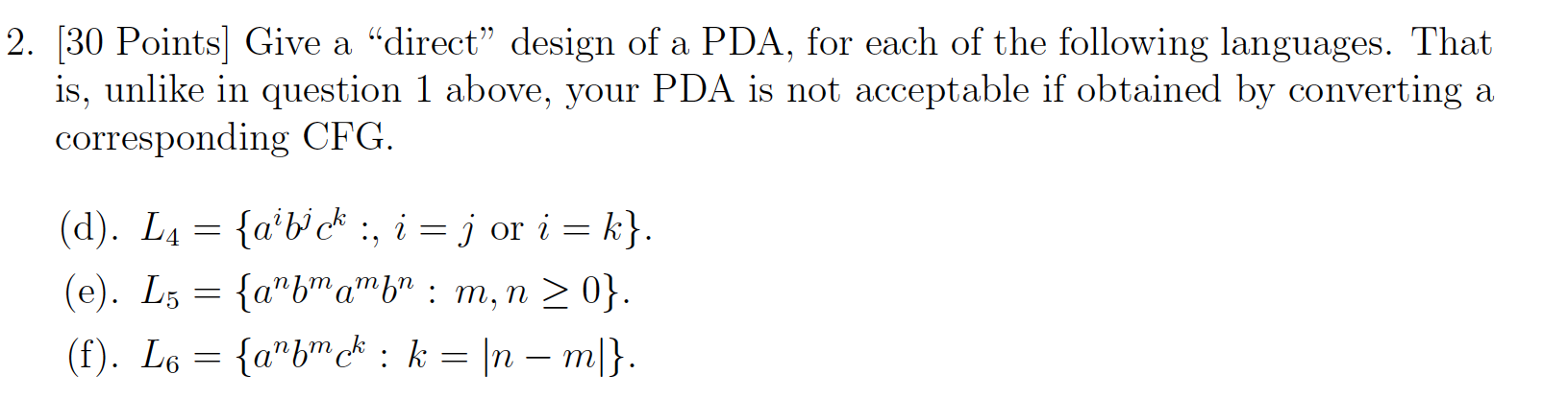 Solved [30 Points] Give a "direct" design of a PDA, for each | Chegg.com