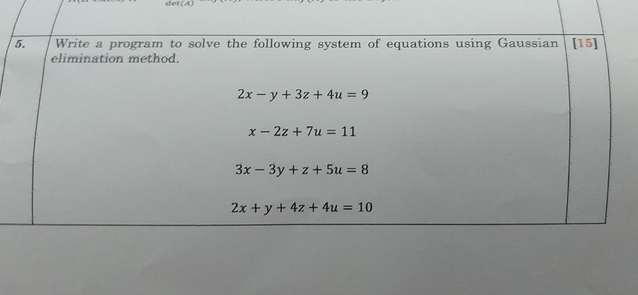 Solved det() 5. Write a program to solve the following | Chegg.com