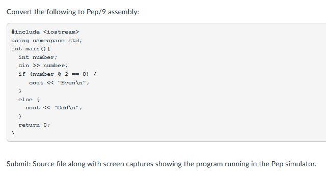 Convert the following to Pep/9 assembly: #include | Chegg.com
