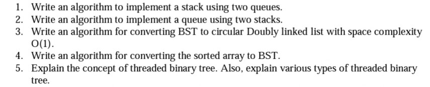 Solved 1 Write An Algorithm To Implement A Stack Using Two 4959