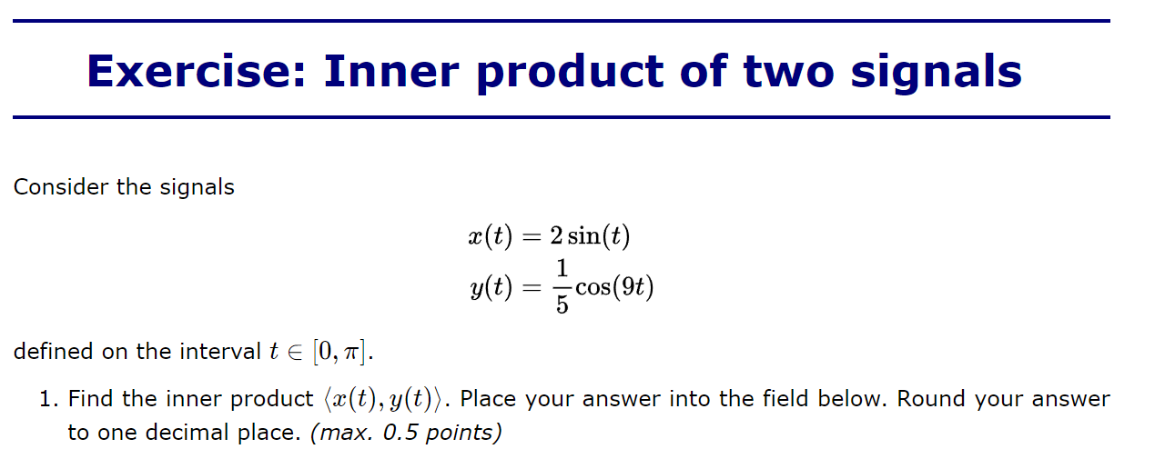 Solved Exercise: Inner product of two signals Consider the | Chegg.com
