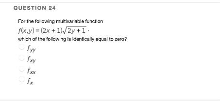 Solved QUESTION 24 For the following multivariable function | Chegg.com